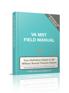 VA MST Claims Field Manual - Veterans Law Blog®